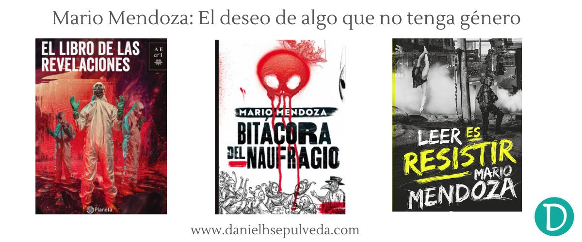 Orden de Libros Mario Mendoza - Cómo leer a Mario Mendoza