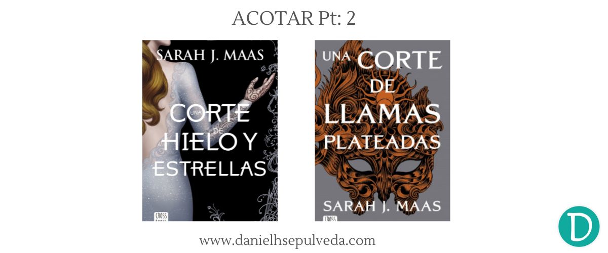 Orden de Libros Saga ACOTAR (Una Corte de Rosas y Espinas) - Sarah J. Maas