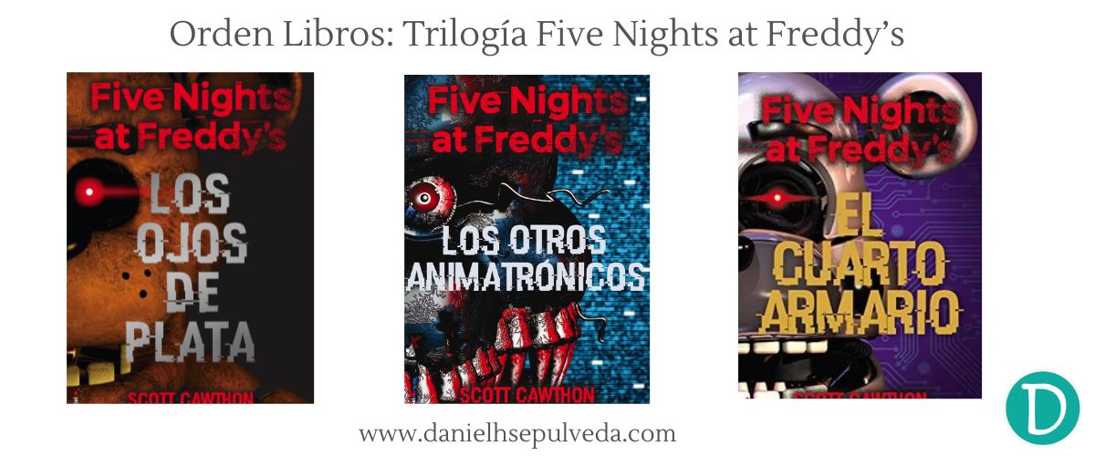Orden de Libros Saga Five Nights at Freddy's - Scott Cawthon