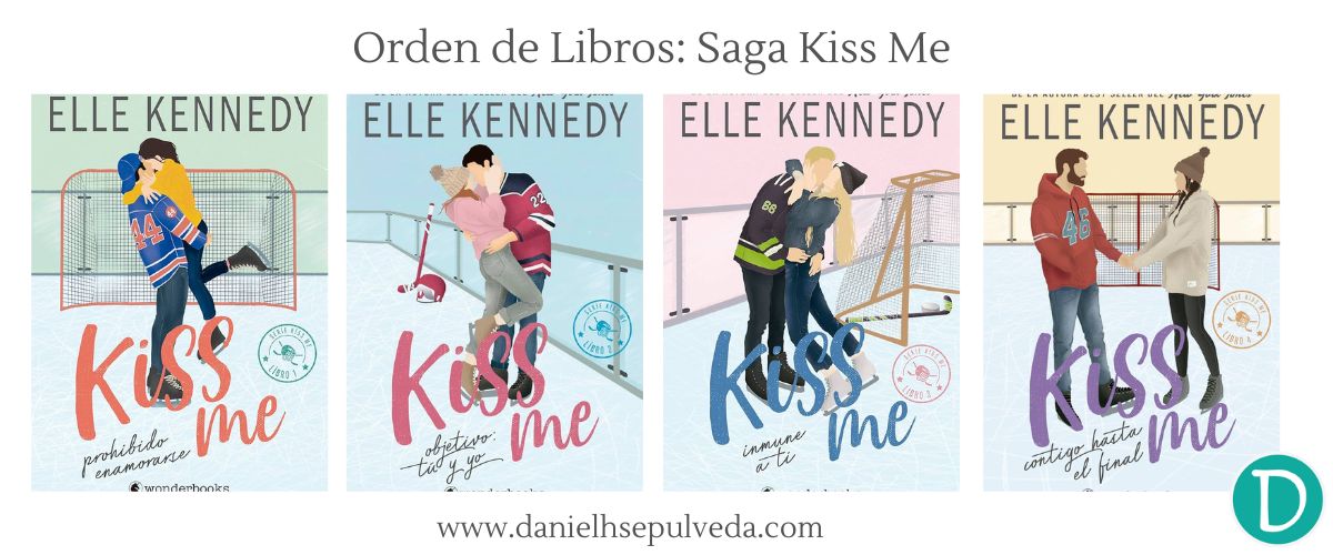 Orden Libros Saga Kiss Me - Elle Kennedy