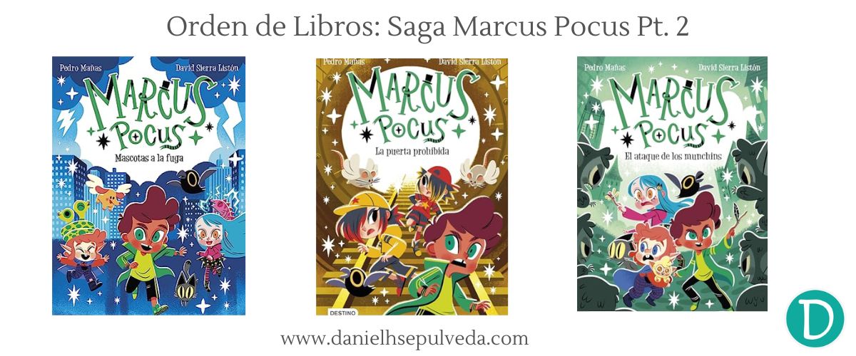 Orden de Libros Saga Marcus Pocus - Pedro Mañas